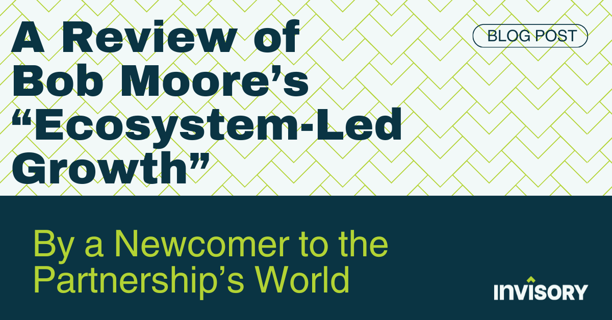A Review of Bob Moore’s “Ecosystem-Led Growth”: Partners are the Future ...