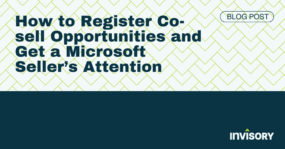 How to Register Co-sell Opportunities and Get a Microsoft Seller’s ...
